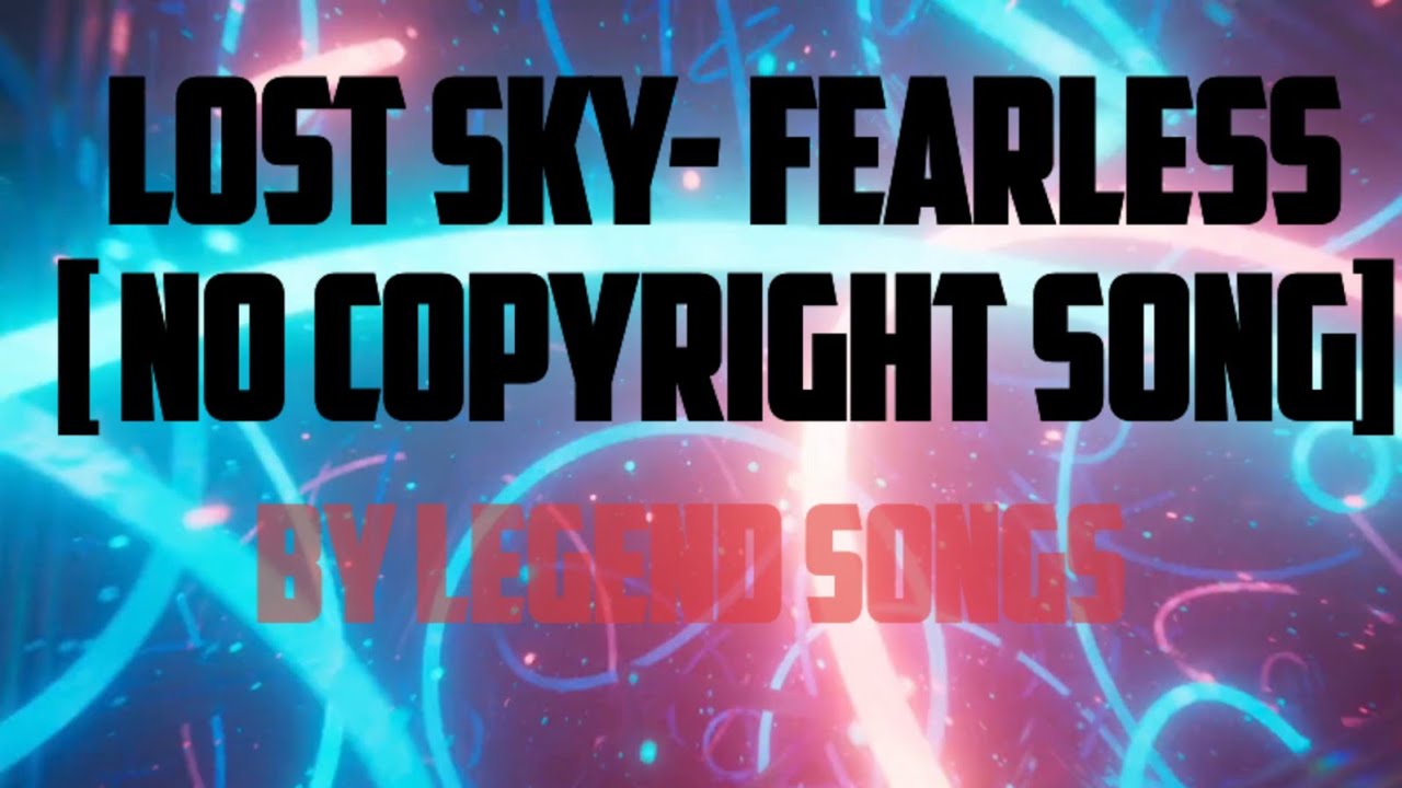 lost sky - fearless ( no copyright song) - YouTube