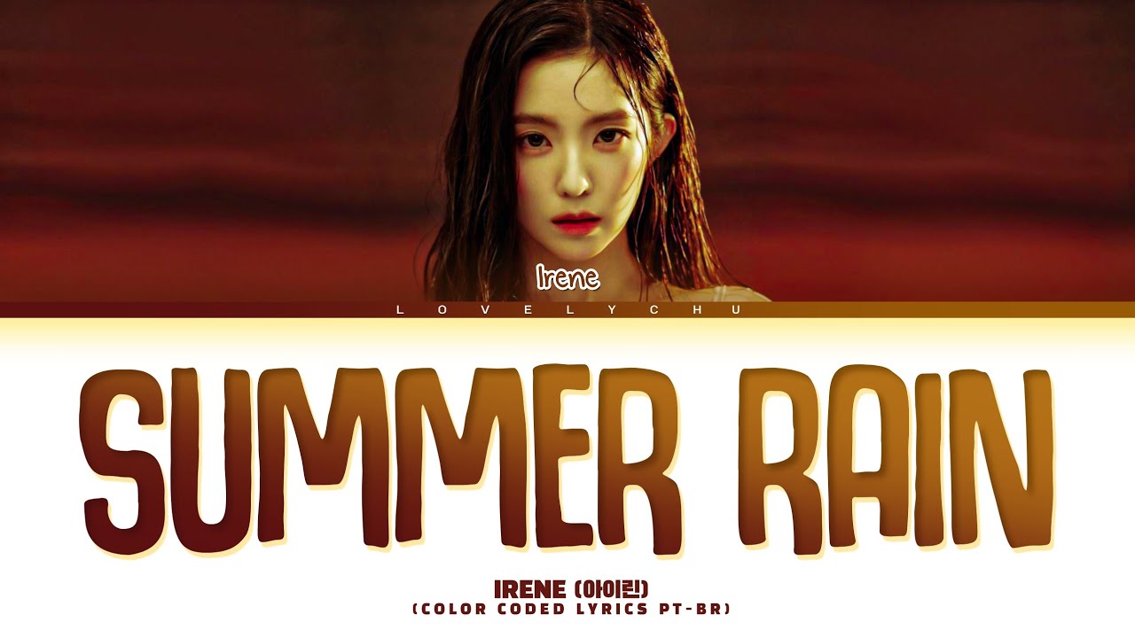 IRENE 'Summer Rain' Lyrics (Color Coded Lyrics) - YouTube