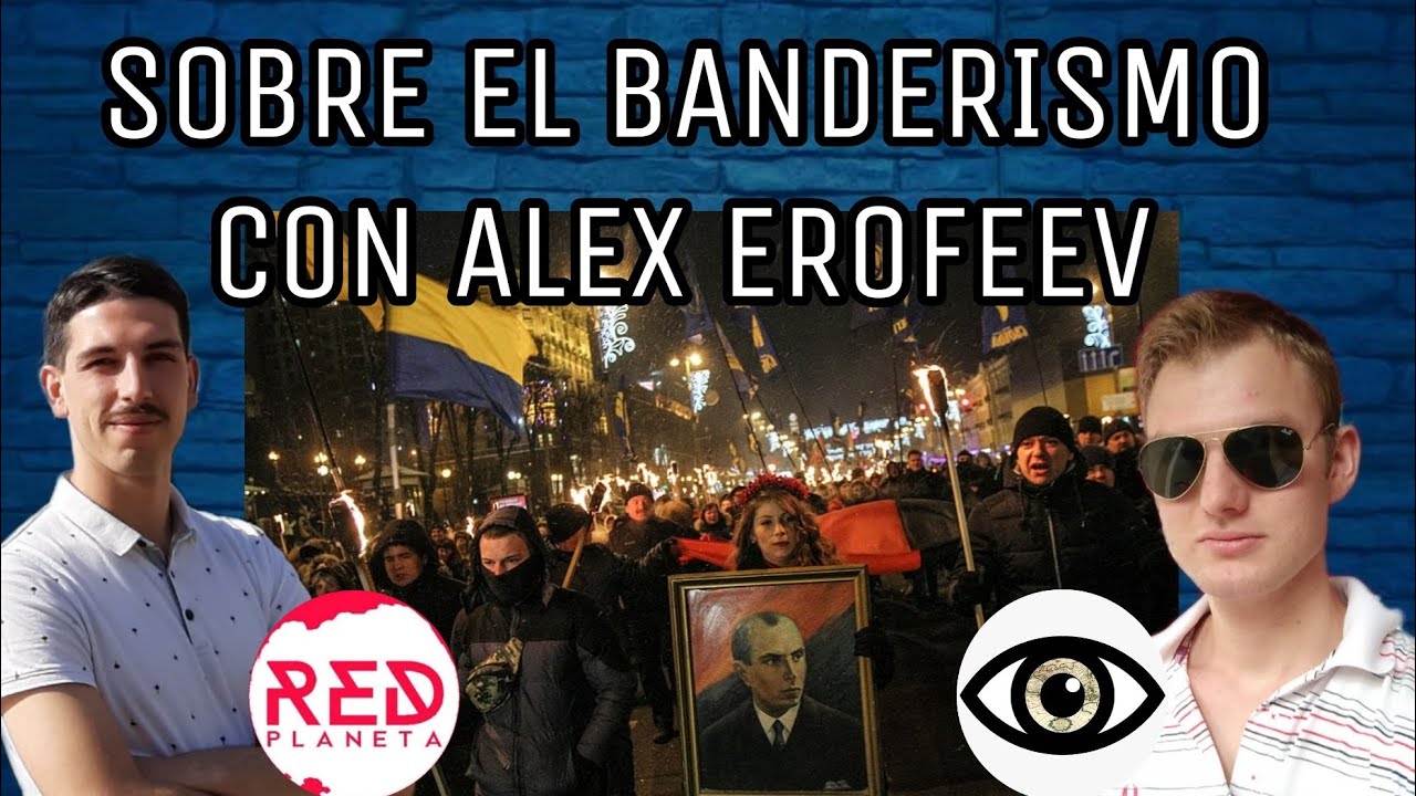 Sobre el Banderismo con Alex Erofeev de @mdesdeeurasia - YouTube