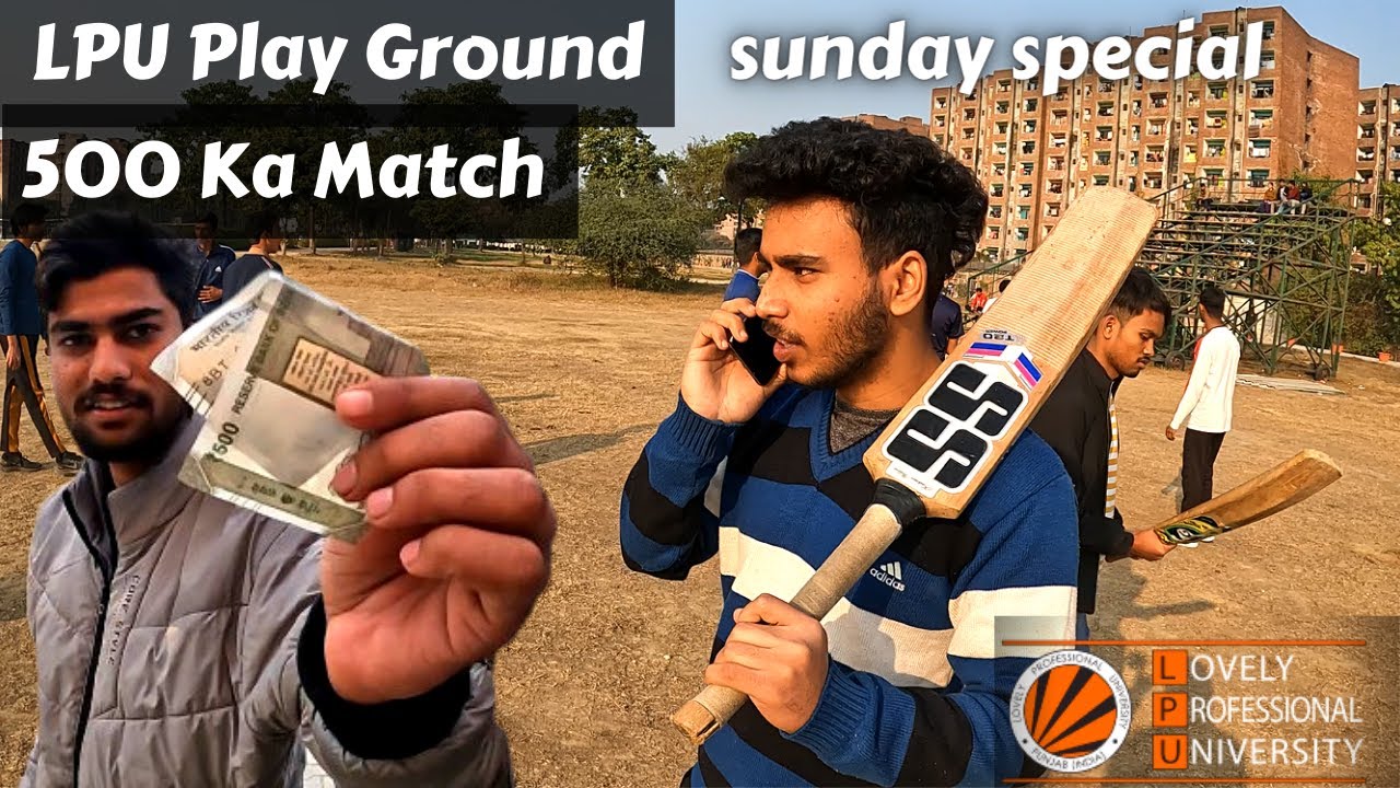 LPU Play Ground Cricket Match | LPU Tour | LPU Campus | LPU Sports ...