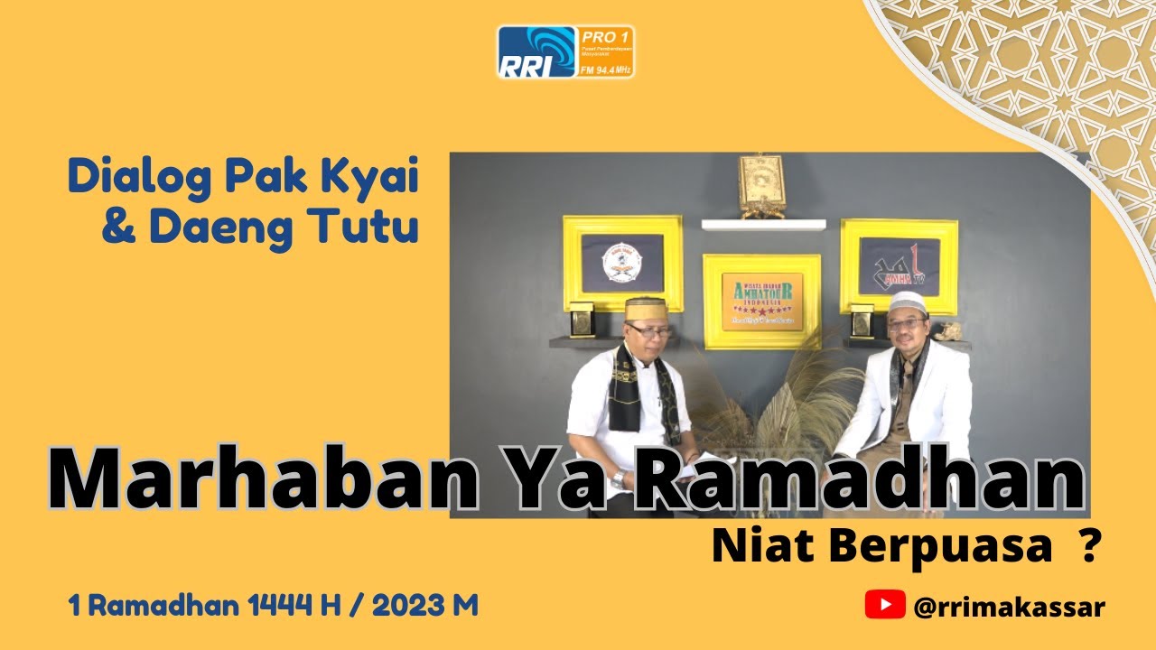 Niat Berpuasa, Marhaban Ramadhan, Kh. Amirullah Amri - DIALOG PAK KYAI ...