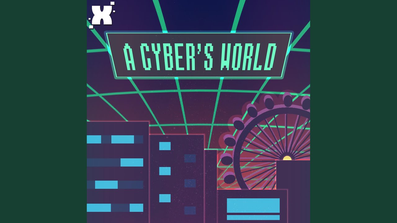 A Cyber's World - YouTube