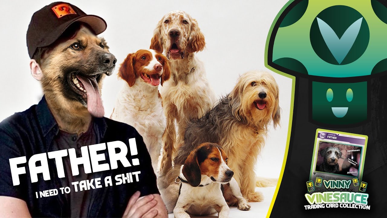 Vinesauce TCC | Vinny does the dog voice compilation - Father Card - YouTube