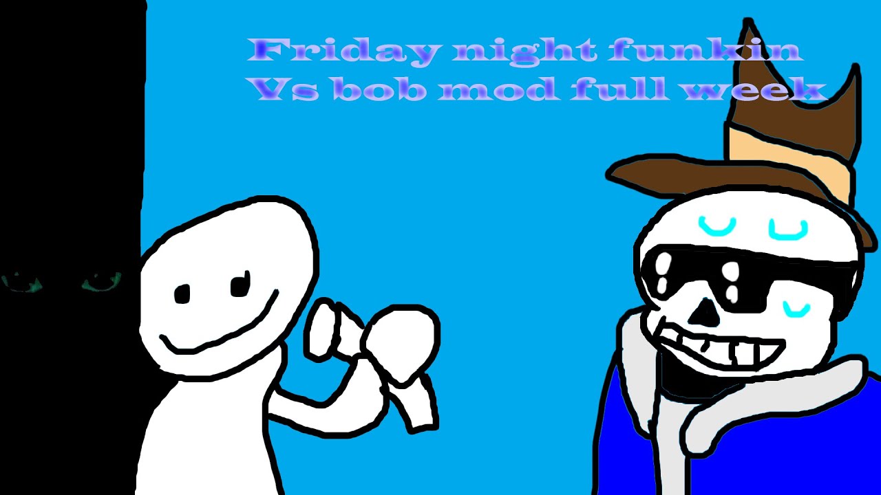 Friday Night Funkin Vs Bob Mod Full Week - YouTube