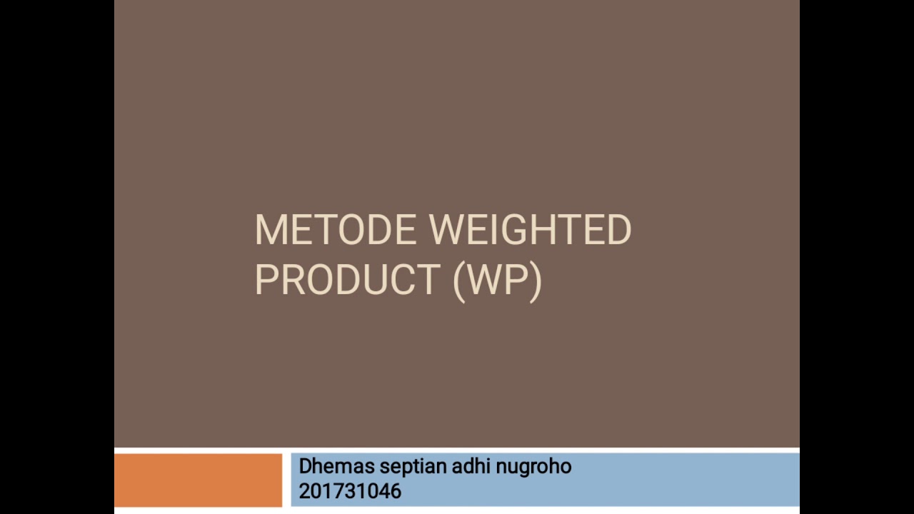 Contoh soal metode weighted product (wp) - YouTube