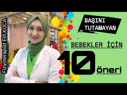 BAŞINI TUTAMAYAN BEBEKLER İÇİN 10 ÖNERİ #bebek #çocuk #fizyoterapist #youtube #anne #egzersiz