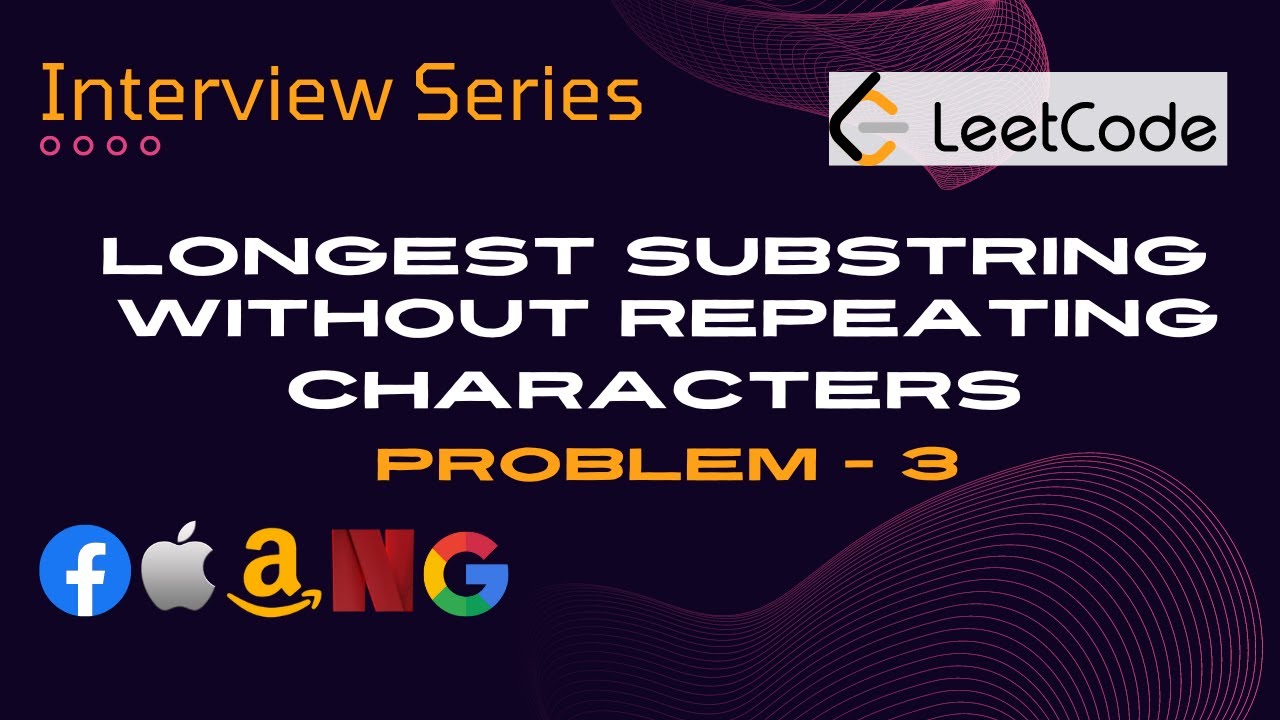 3 Longest Substring Without Repeating Characters Leetcode Sliding Window Hindi Youtube