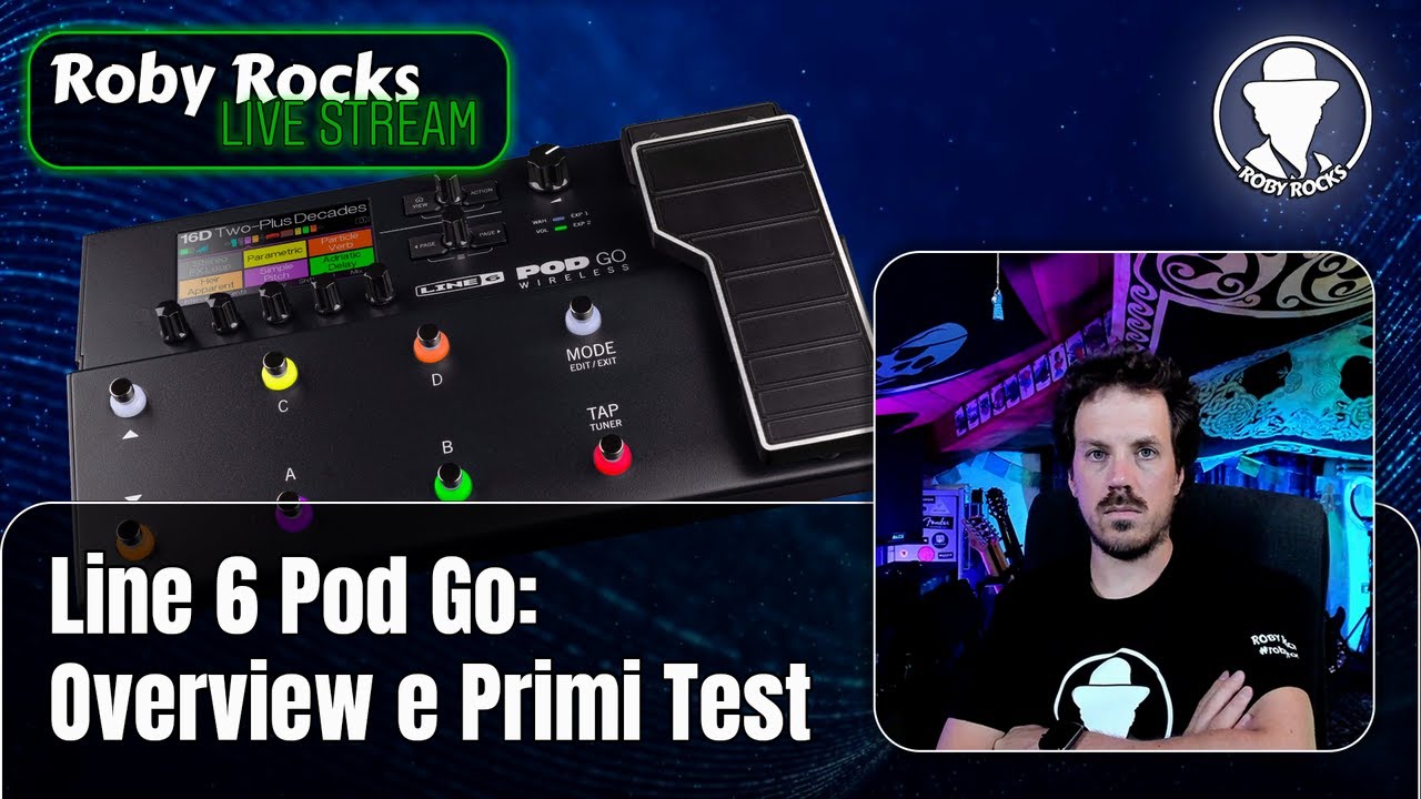 Roby Rocks Live | Line 6 Pod Go: Overview e Primi Test - YouTube