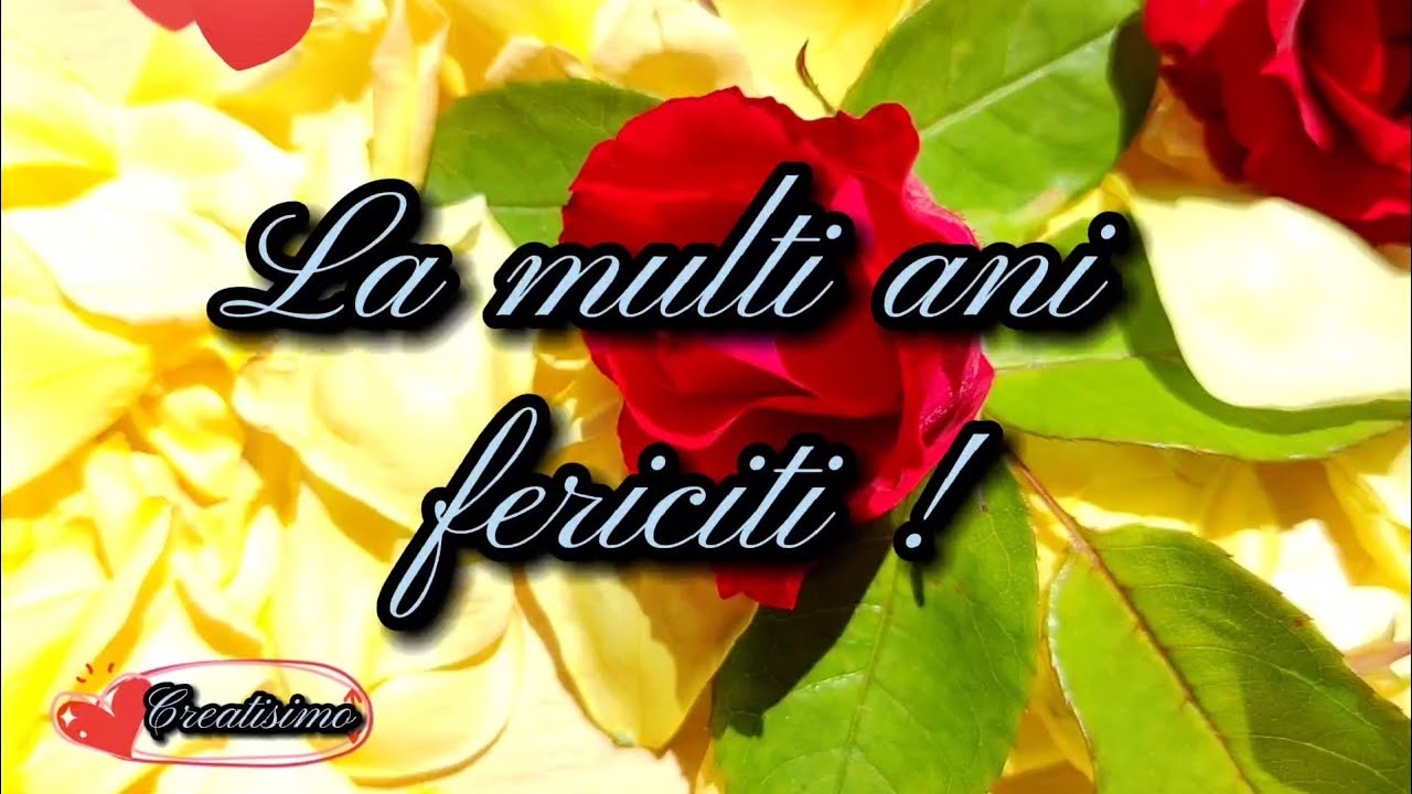 La multi ani de ziua ta🎀 Mesaje frumoase Urari pentru zile de nastere🎈 ...