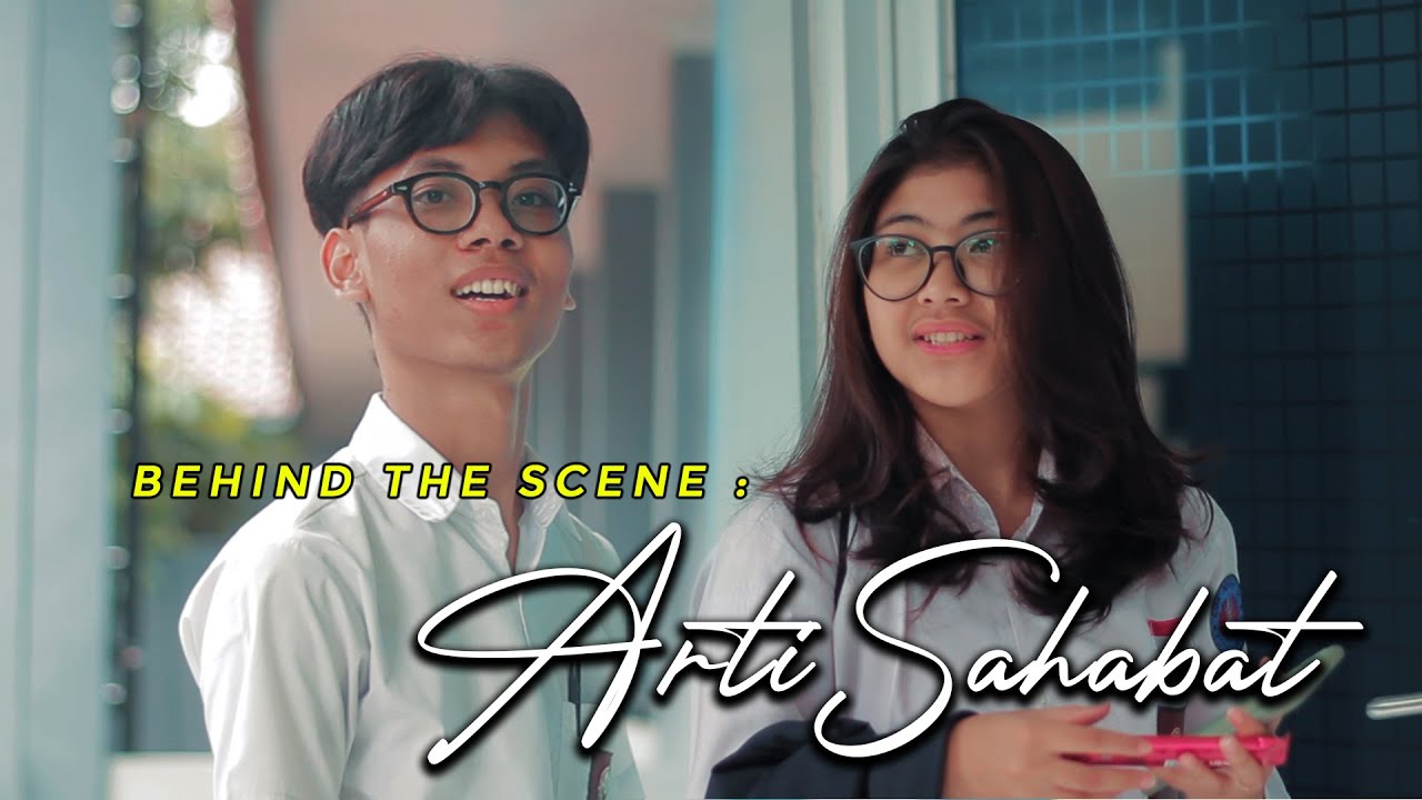 ARTI SAHABAT - Behind The Scenes ( Short Movie ) - YouTube