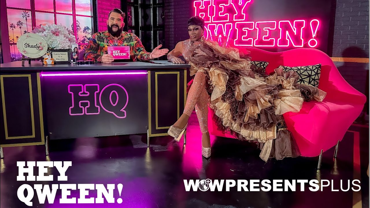 Hey Qween is BACK on WOW Presents Plus! - YouTube
