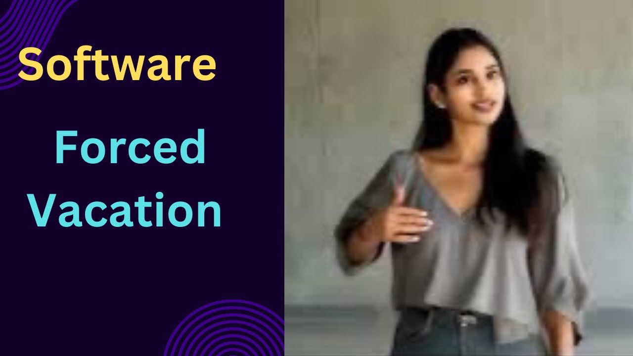 Forced Vacations for Software Employees: Pros, Cons & Survival Tips (with Humor!) - YouTube