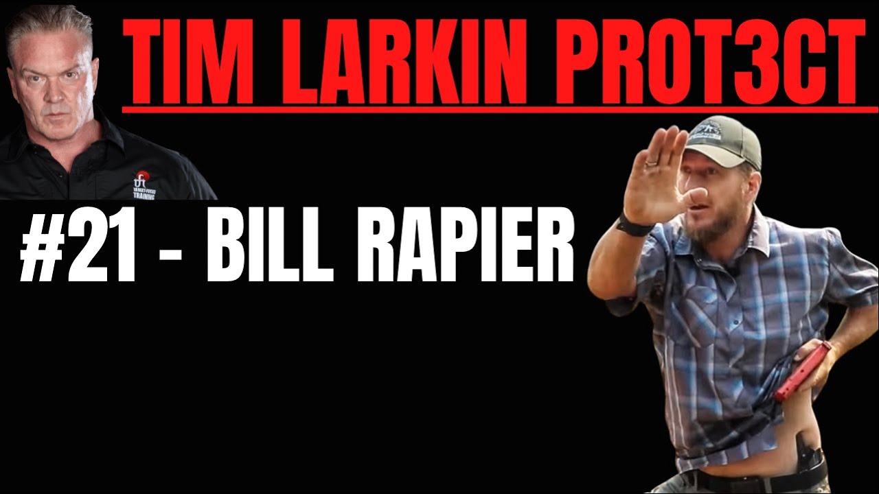 Tim Larkin PROT3CT #21 - Bill Rapier (Pt 3) - YouTube