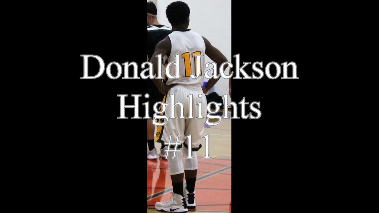Donald Jackson Basketball Highlights #11 - YouTube