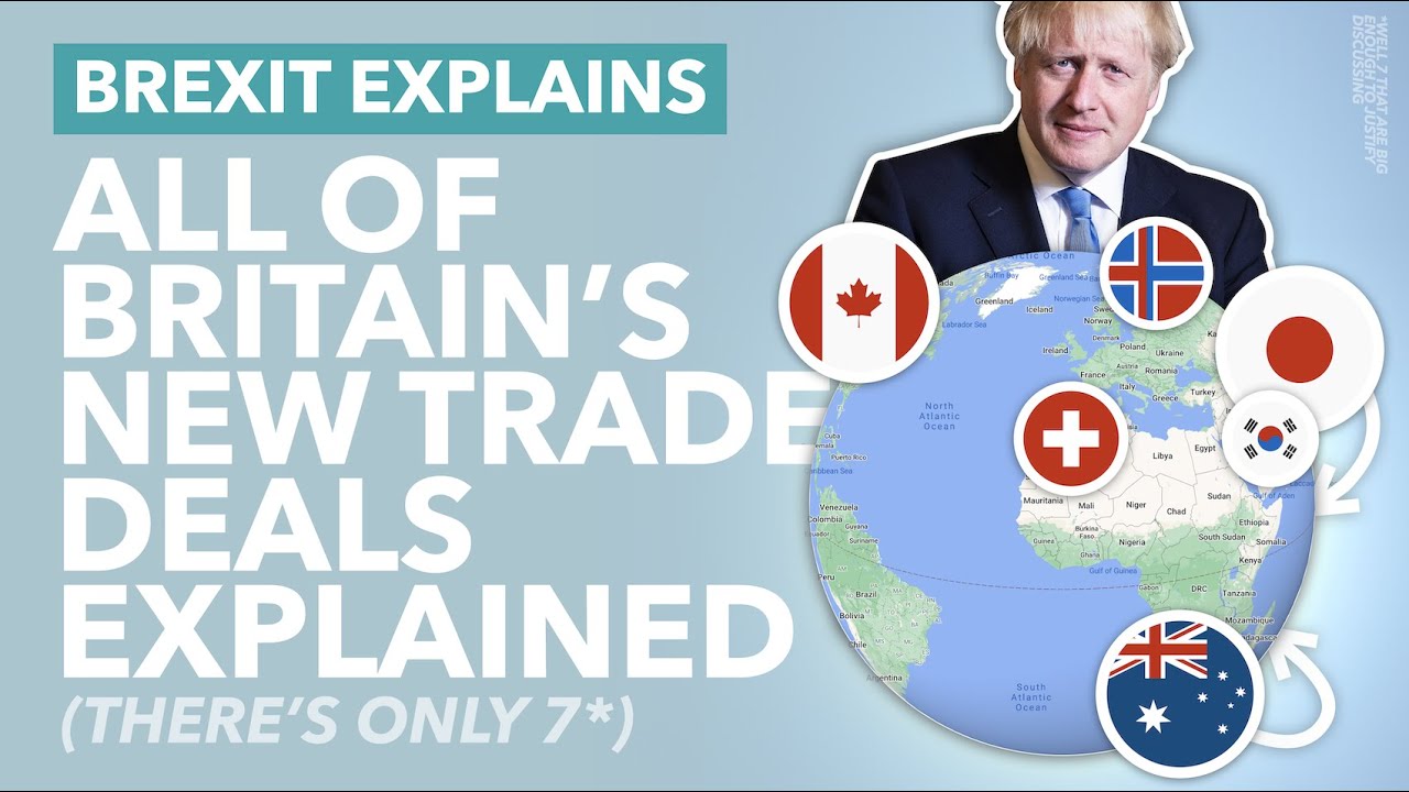Brexit: The UK's Seven Major New Trade Deals Explained (Are They Ready ...