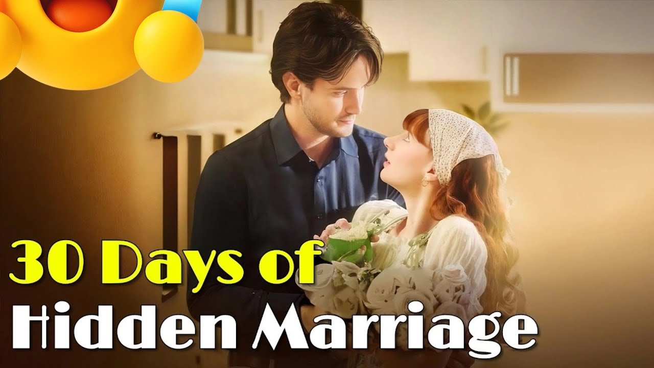【Full Episode】🔥30 Days of Hidden Marriage🔥 #drama #romantic # ...