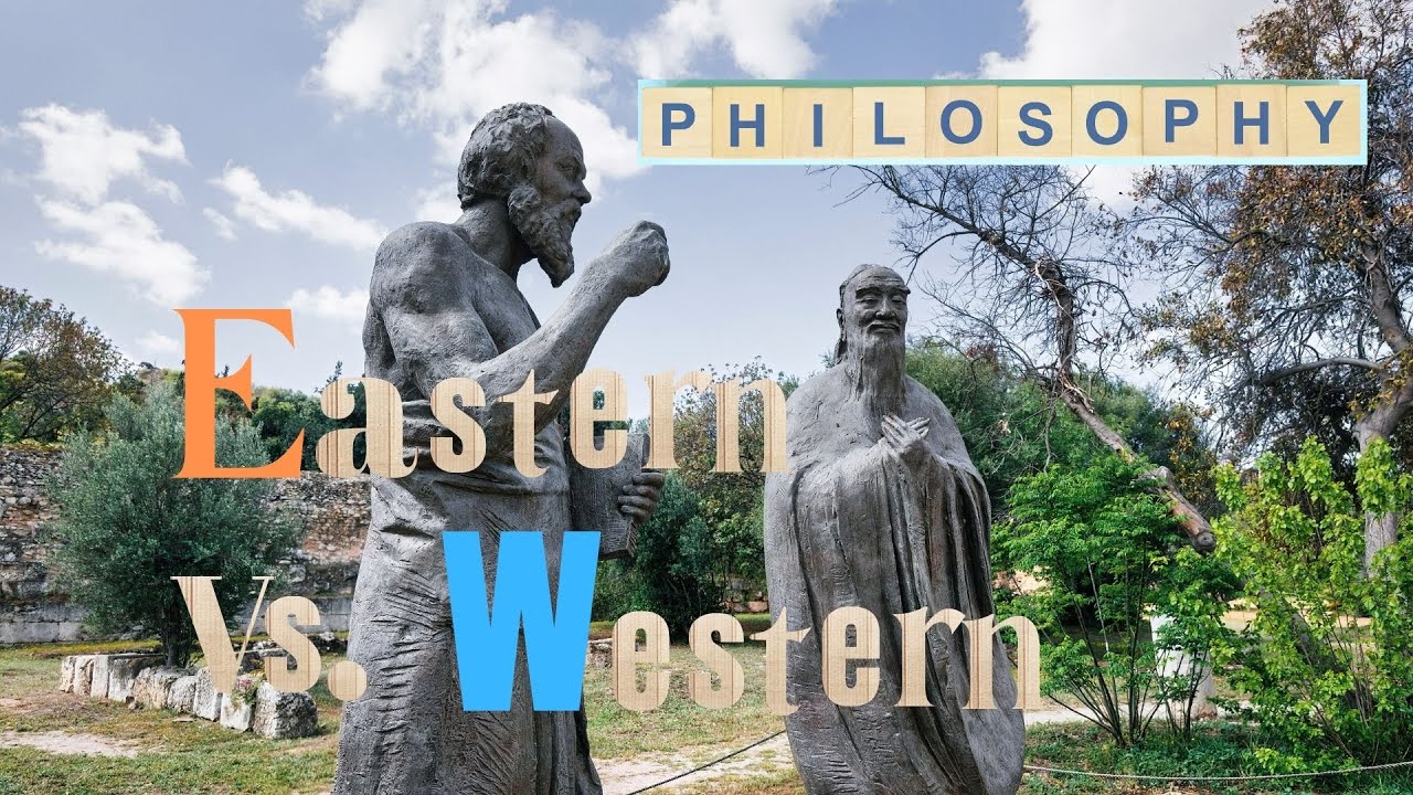 Eastern Philosophy Vs Western Philosophy - YouTube