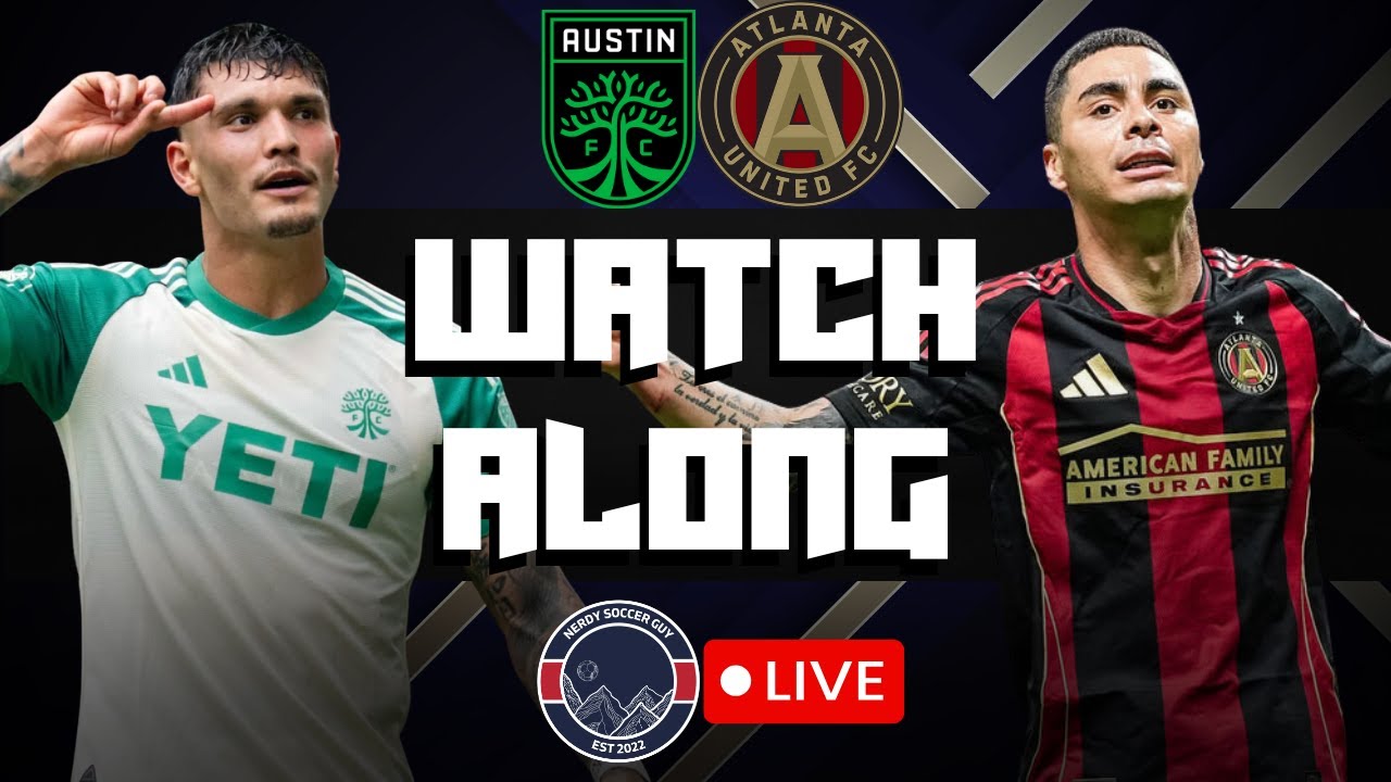Austin FC vs Atlanta United LIVE Watchalong - YouTube