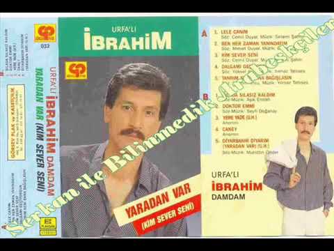 İbrahim Damdam - Kim Sever Seni