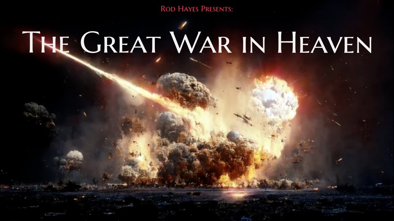 Rod Hayes- The Great War in Heaven - YouTube