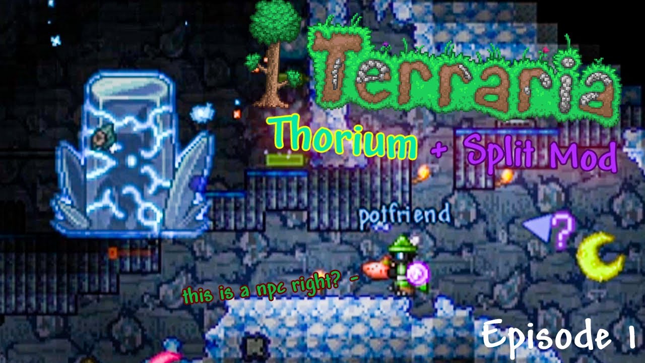 When 3 Idiots Play Modded Terraria┃Terraria Thorium + Split Mod Part 1 ...