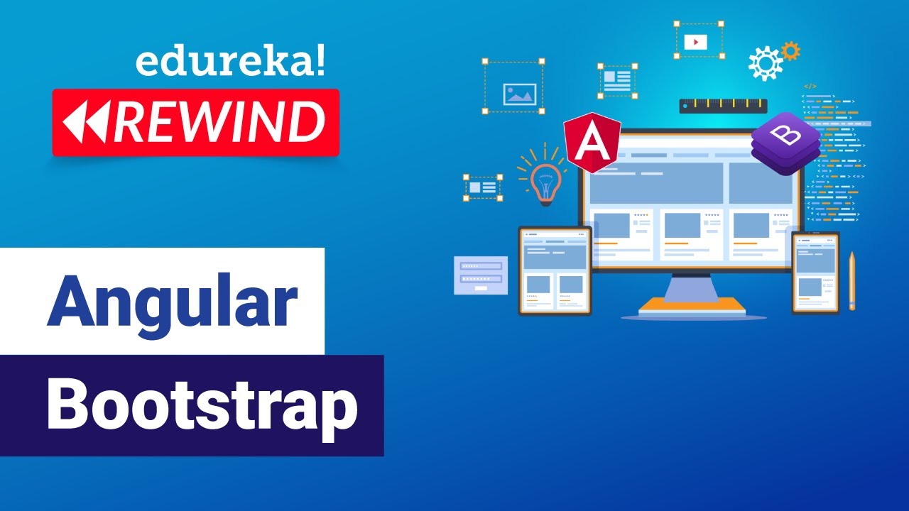 Angular Bootstrap Angular Training Edureka Angular Rewind 1 6226