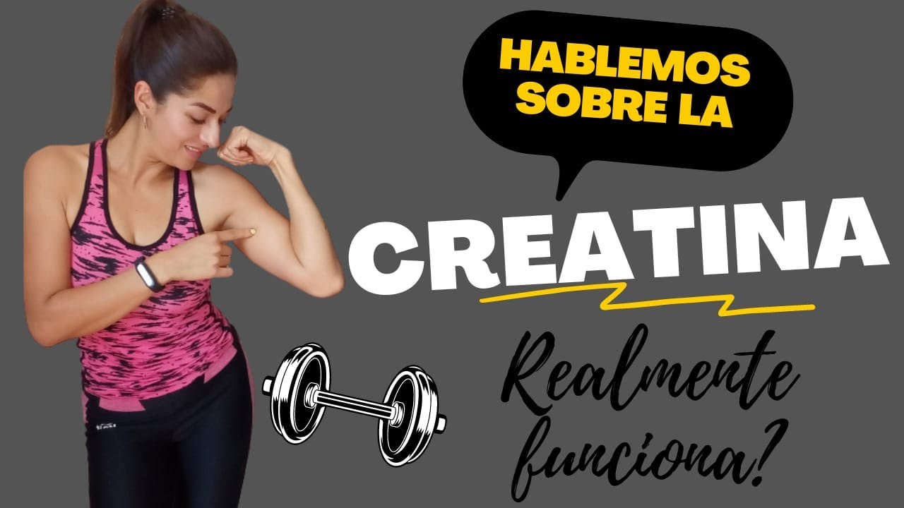 LA CREATINA, CONOCE SUS BENEFICIOS Y CÓMO FUNCIONA? - YouTube