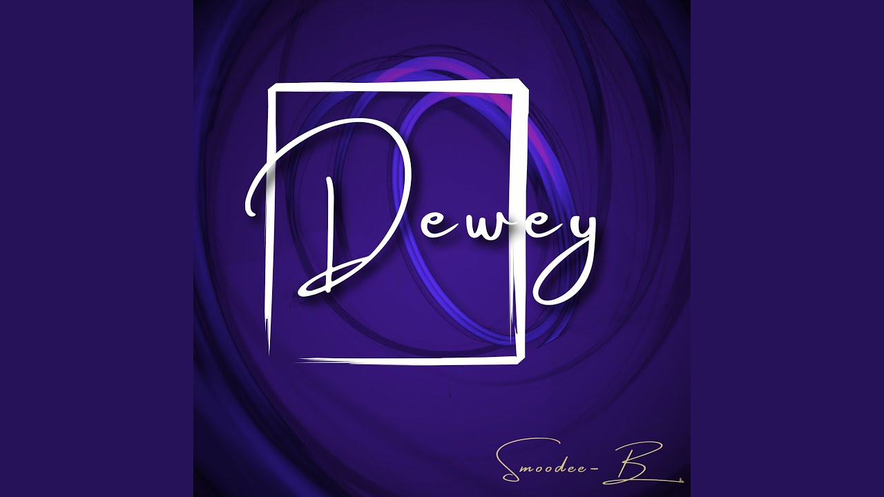 Dewey - YouTube