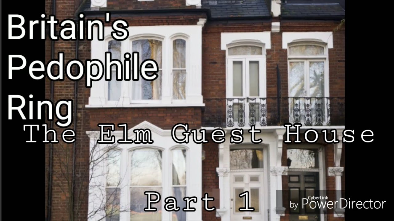 The Elm Guest House part 1 Britain's Pedophile Ring - YouTube