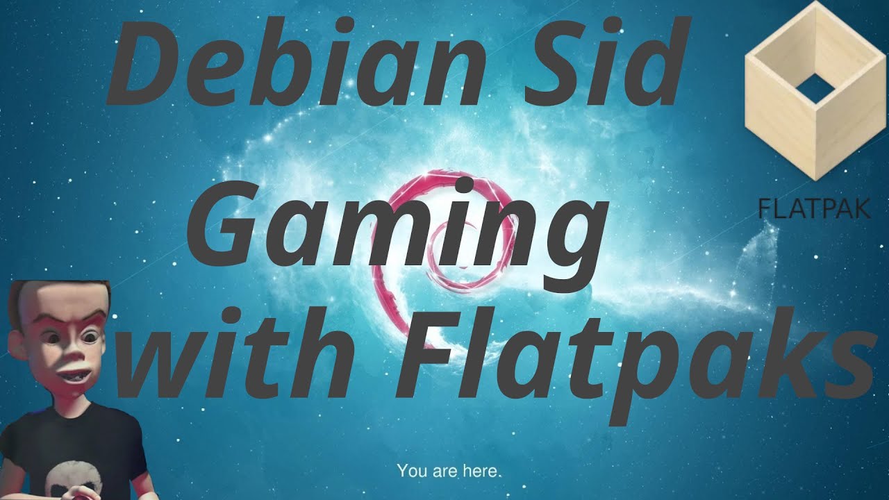 Debian Sid Gaming with Flatpaks - YouTube