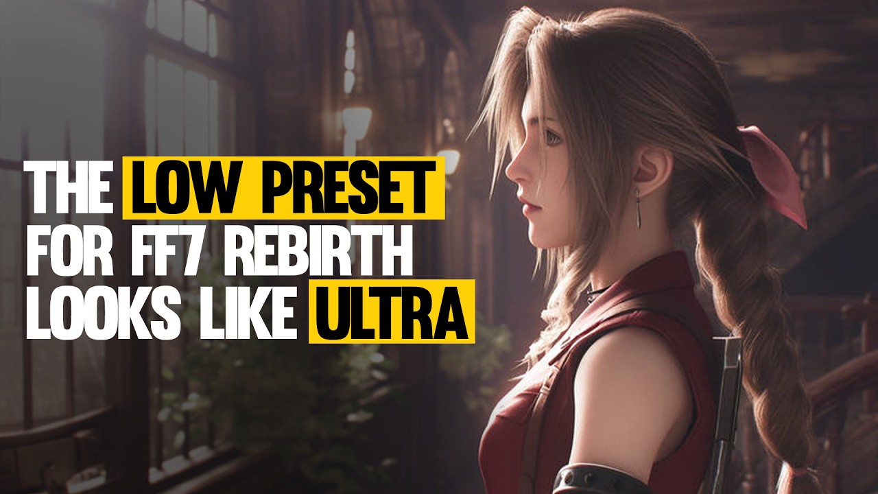 Final Fantasy VII Rebirth - PC 3 Graphic Presets - Low Still Looks ...