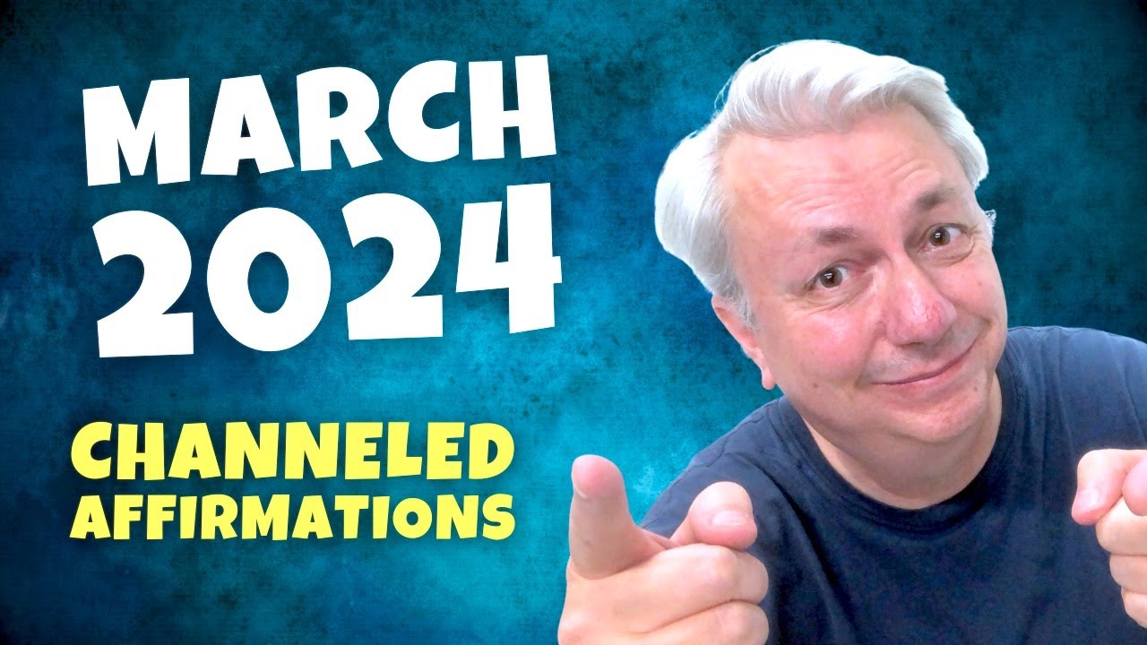 25 Powerful Affirmations for March 2024 | Listen for 30 Days | Bob ...