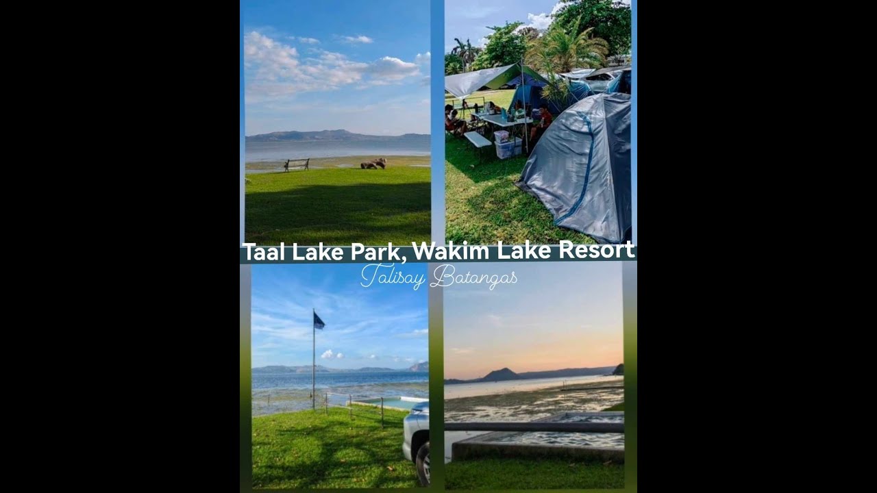 Taal Lake Park, Wakim Lake Resort | Talisay Batangas | Car Camping ...