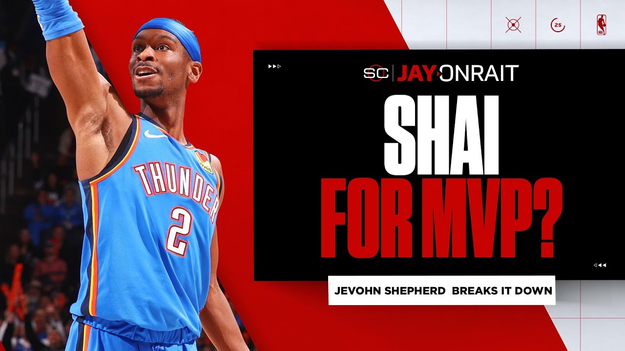 ‘They might as well wrap up the MVP trophy for SGA’: Shepherd on Shai ...