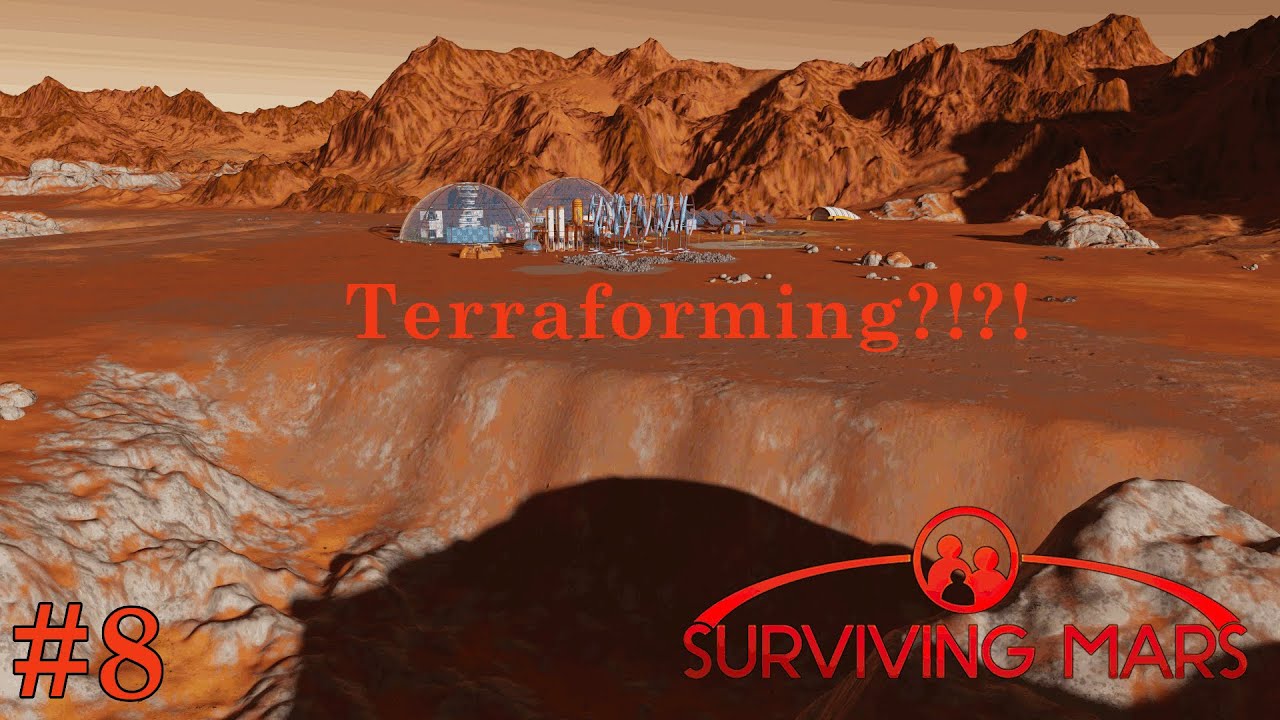 Terraforming?!?! - Surviving Mars - #8 - YouTube