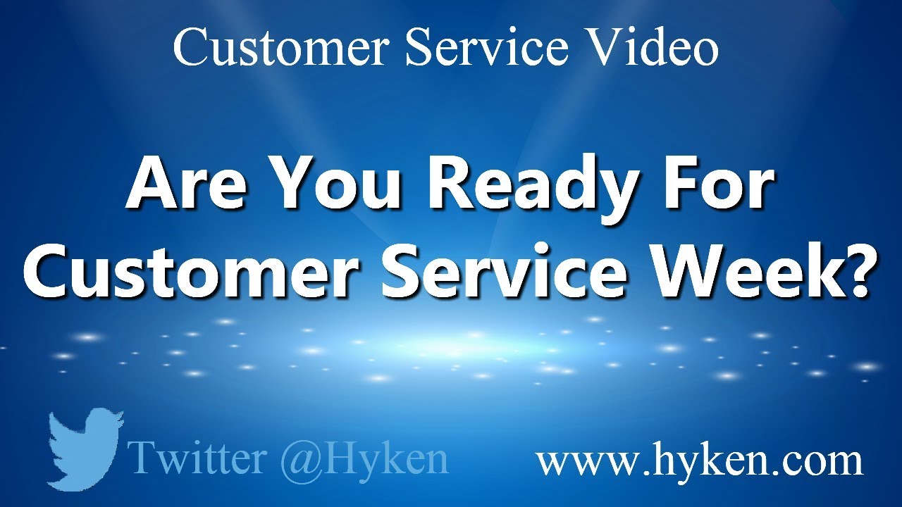 Are You Ready for Customer Service Week? - YouTube