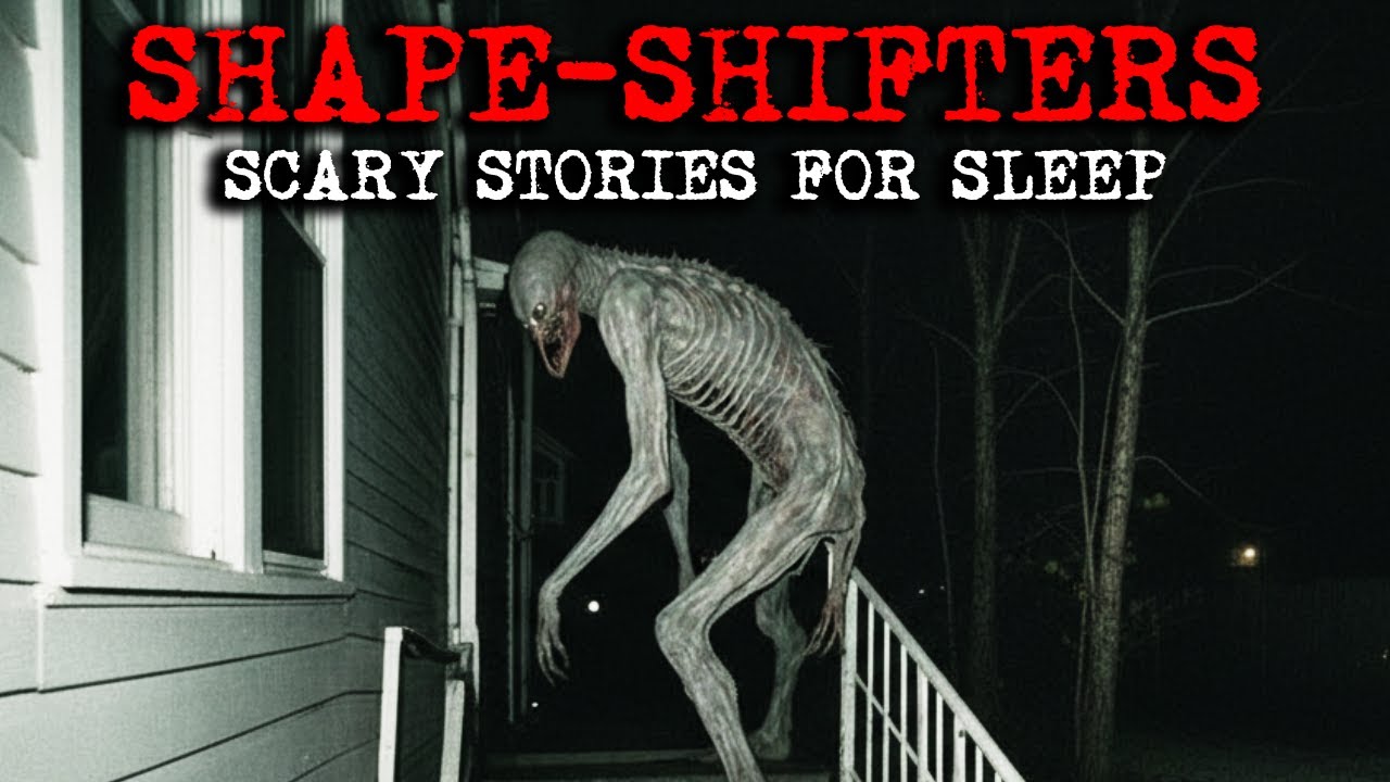 10 Real Creepy & Scary ShapeShifters Horror Stories - YouTube