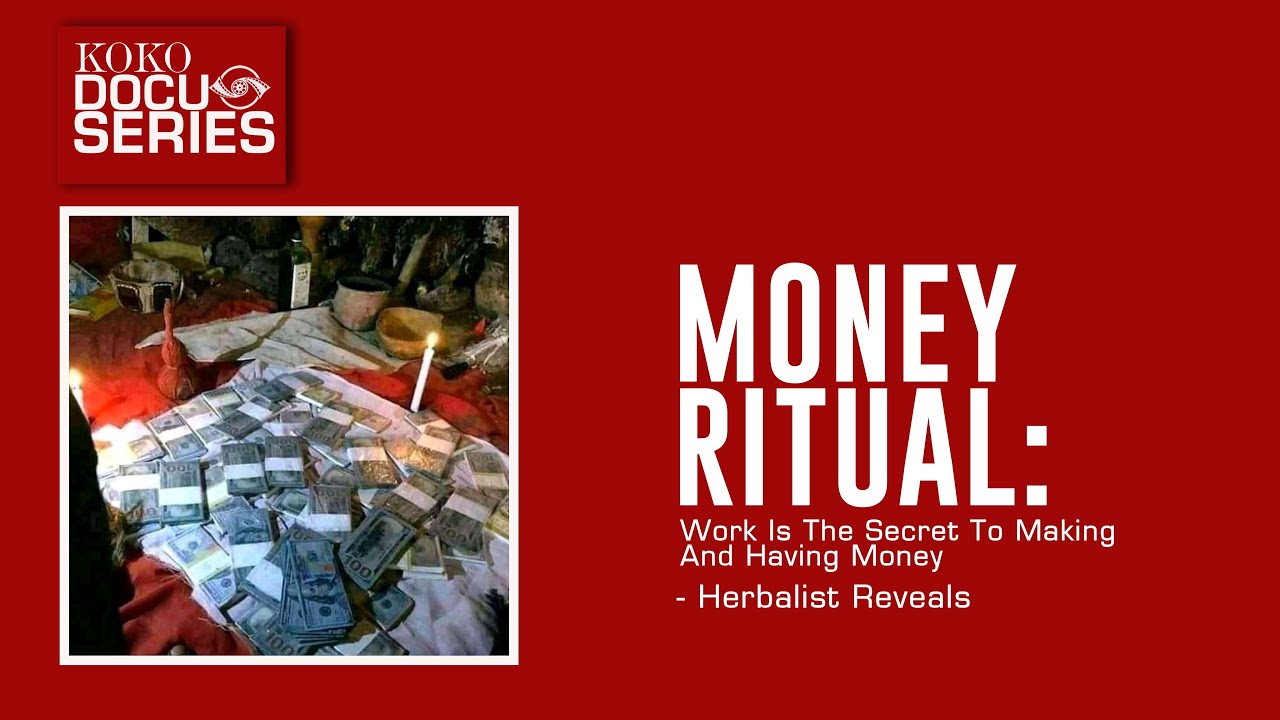 Money Ritual: Work Is The Secret To Making And Having Money - Herbalist ...