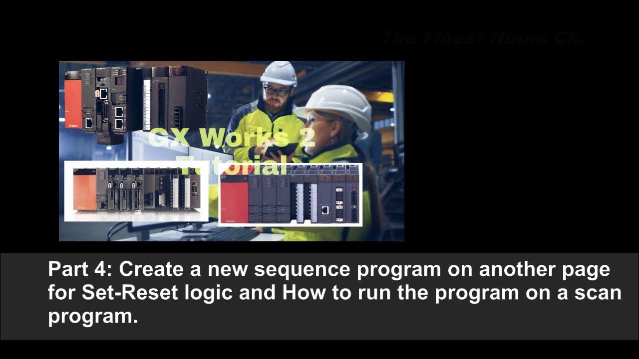 Part 4: Create a new sequence program on another page with SET-RESET ...