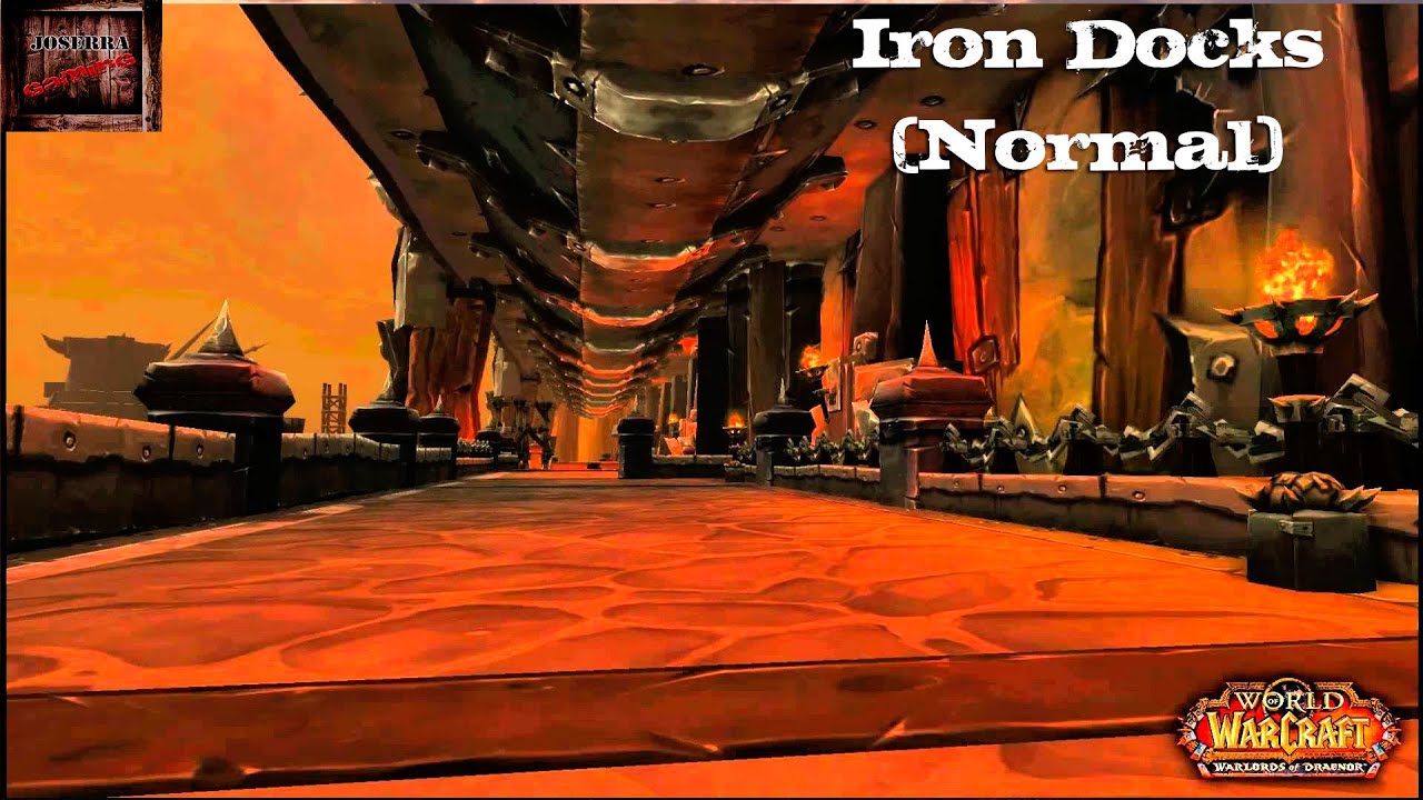 Warlords of Draenor: Iron Docks Normal - YouTube