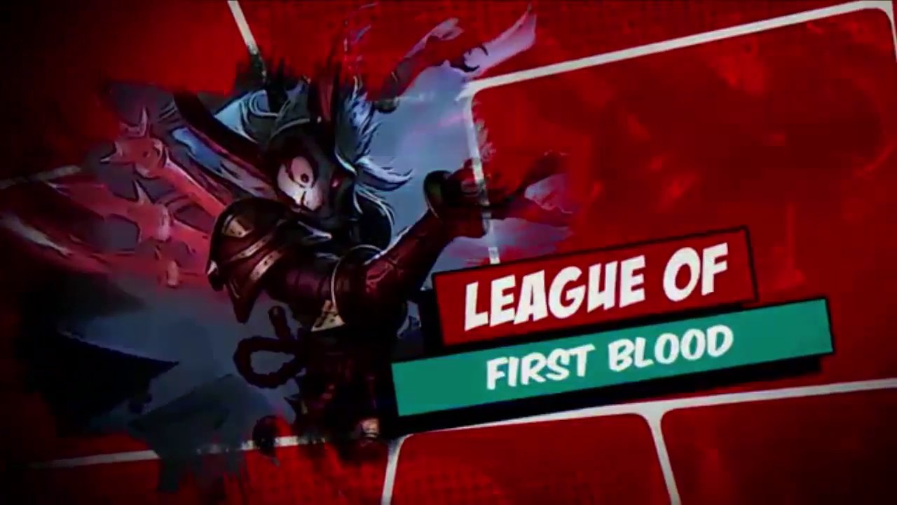 League Of First Blood | League Of Legends Montage - YouTube
