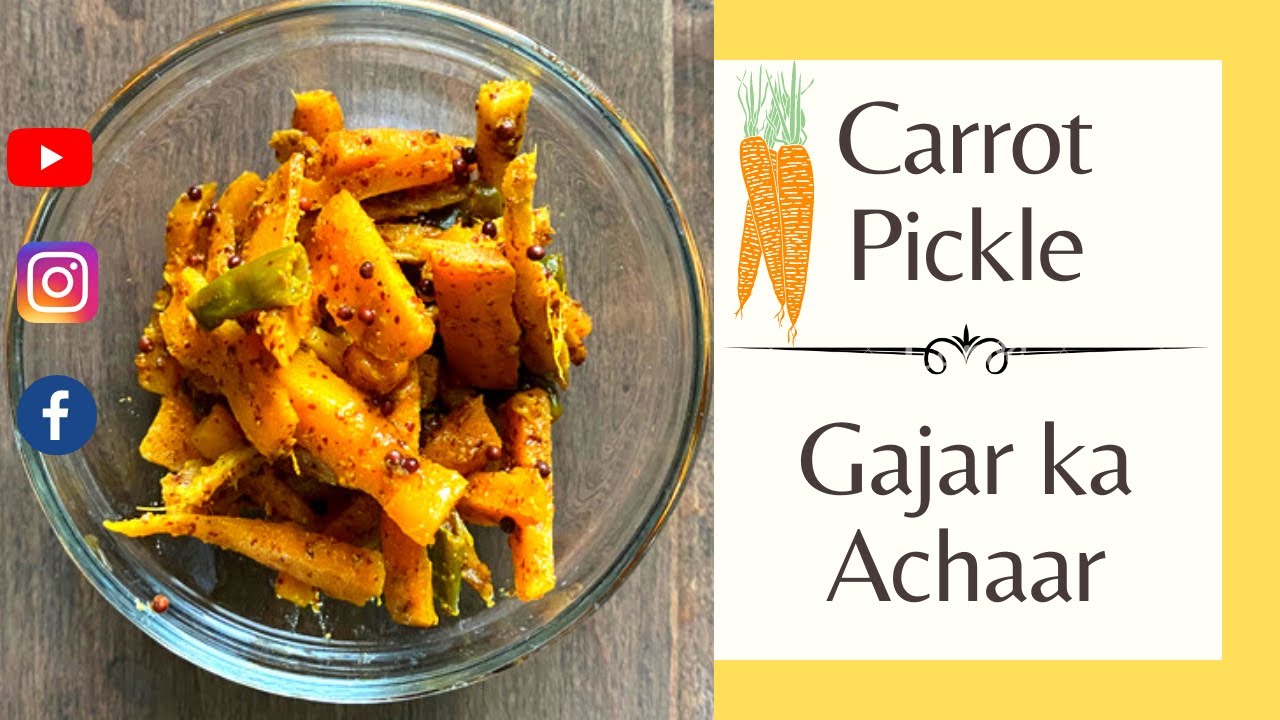 Fail Proof Carrot Pickle Recipe| Gajar Ka Achar - YouTube