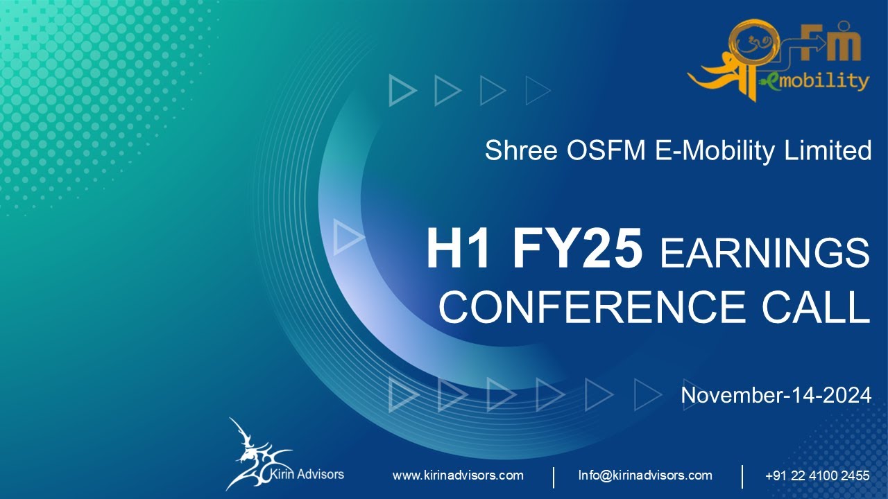 Shree OSFM E-Mobility Limited H1 FY25 Earnings Conference Call - YouTube