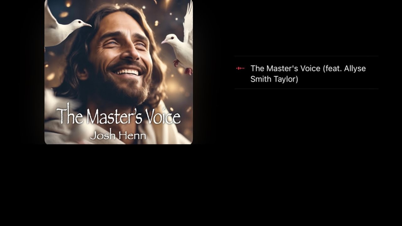 The Master’s Voice- Josh Henn & Allyse Smith Taylor (Lyrics Video ...