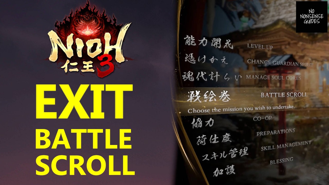 Nioh 3 How to Leave Battle Scroll Mission - How to Exit Scroll Quests ...