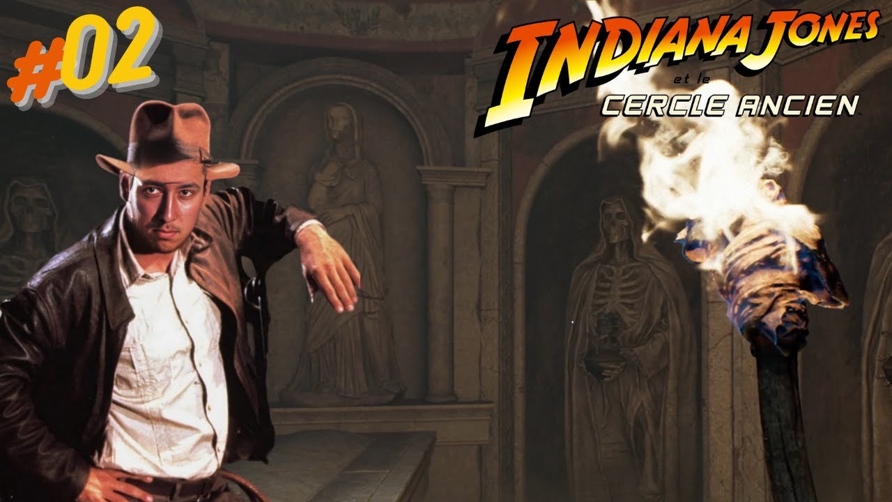 INDIANA JONES ET LE CERCLE ANCIEN FR #02 Exploration du caveau sous la ...