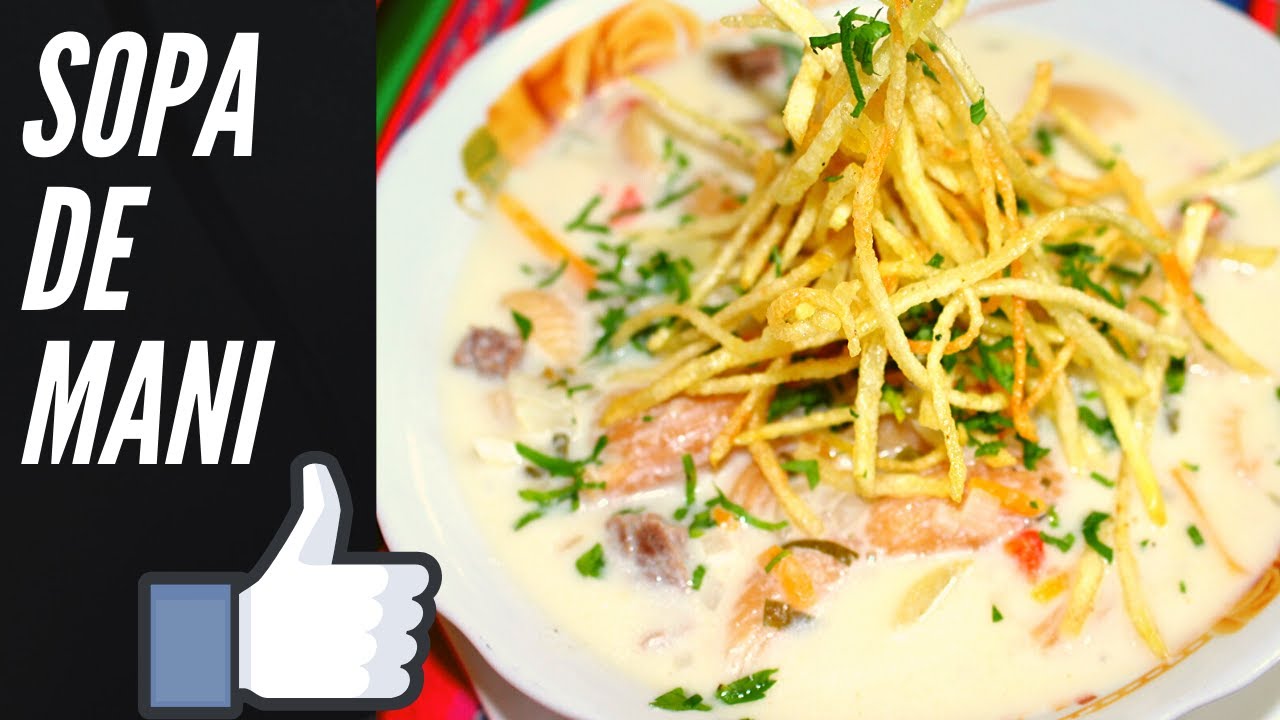 SOPA DE MANI🥣 Bolivia Facil y Rapido !! - YouTube