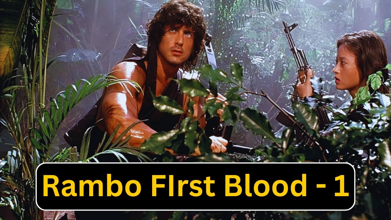 Rambo First Blood (1982) Full Story Explained | Rambo Part 1 - YouTube