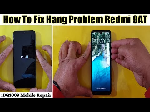 How To Fix Hang Problem Redmi 9AT 100% Working idq1009.official - YouTube