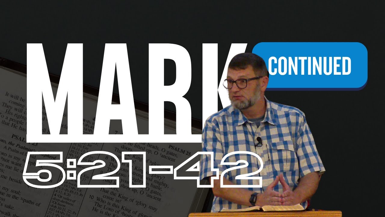 Mark 5:21-42 | Jim Murrell - YouTube